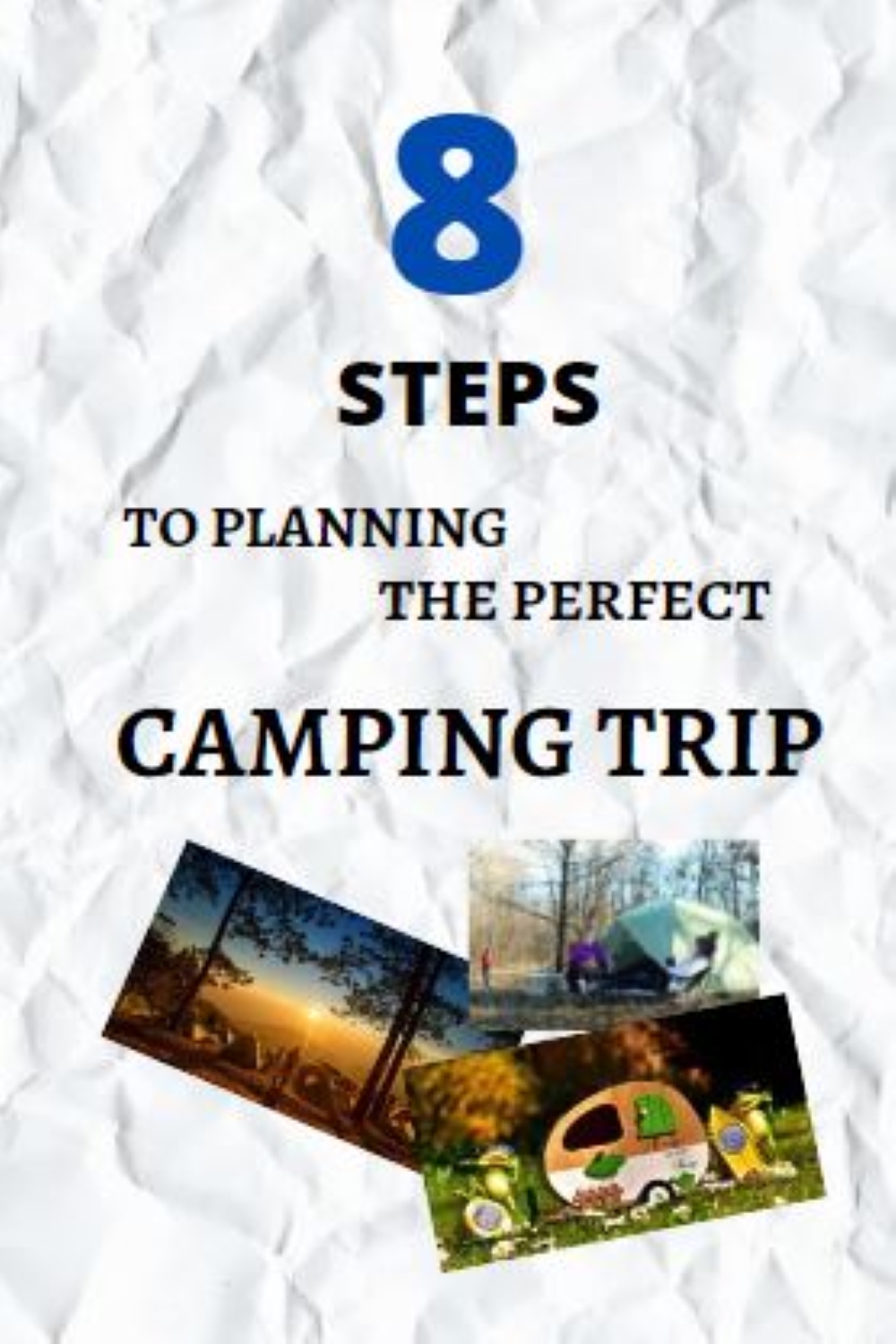 8 Steps in Planning the Perfect Camping Trip